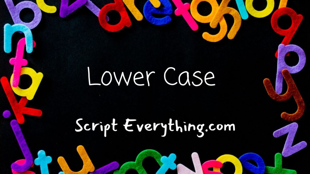 Python Lower: Examples – Script Everything