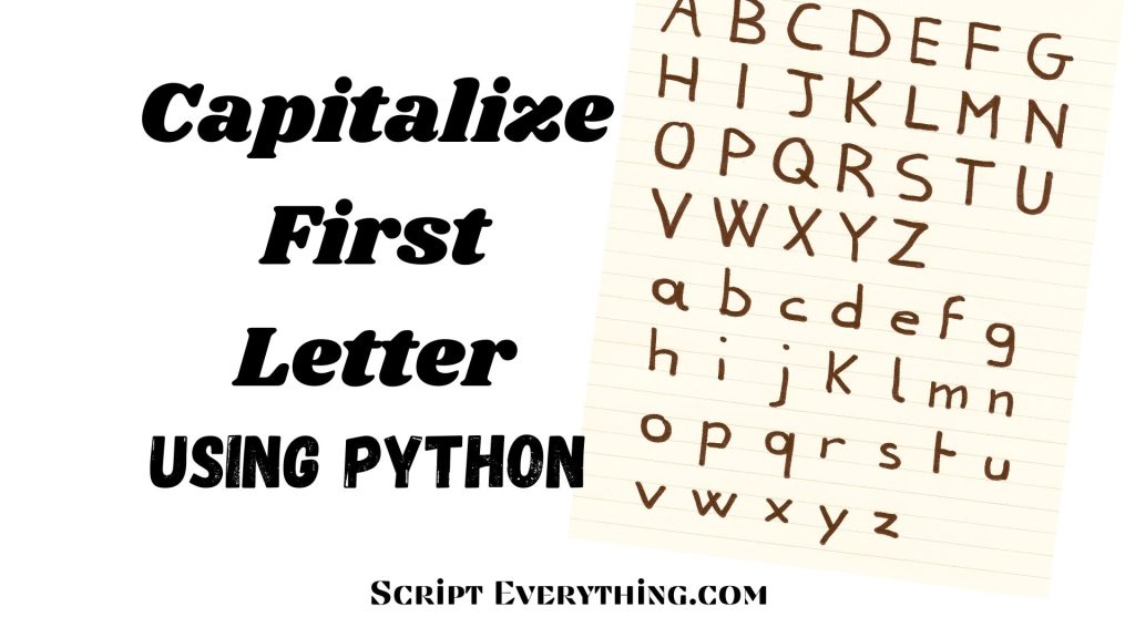 How To Capitalize First Letter Of Every Word In Python One Liner Script Everything 