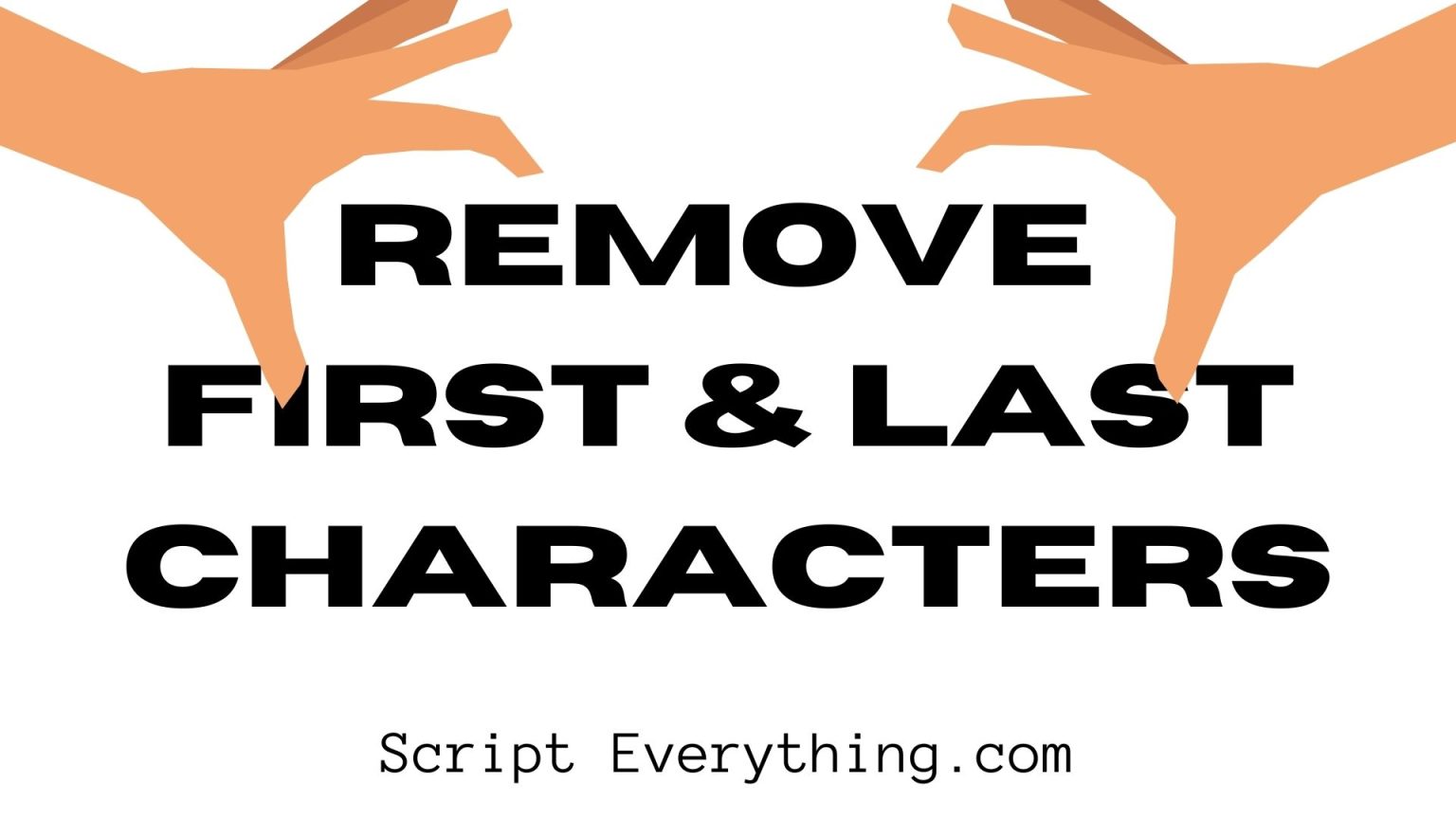 How To Remove First Last Characters From String In Python Code