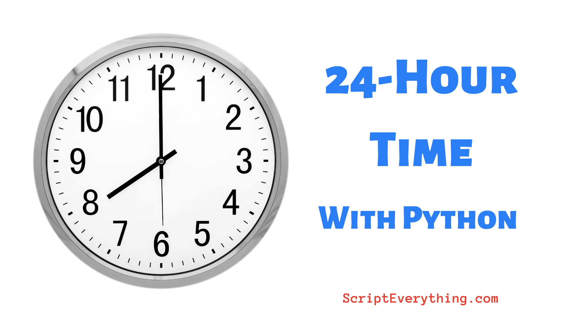How To Format Time In 24 Hours Using Python Examples Script Everything